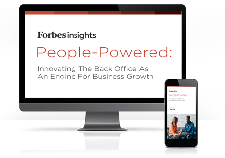 Forbes Report: People-Powered Back Office I Oracle