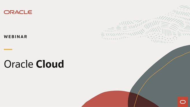 Webinars Oracle: Assista a Conteúdos Exclusivos e Aprenda com Especialistas em Tecnologia ...