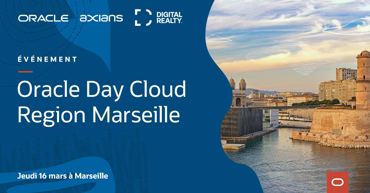 Oracle Day Cloud Region Marseille | Oracle France
