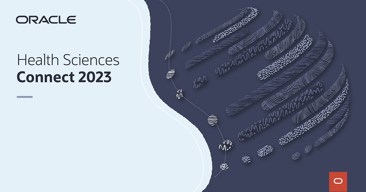 Health Sciences Connect - April 25, 2023 | Oracle United Kingdom