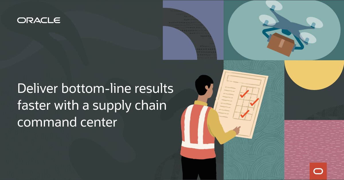 Enable your supply chain with a command center | Oracle
