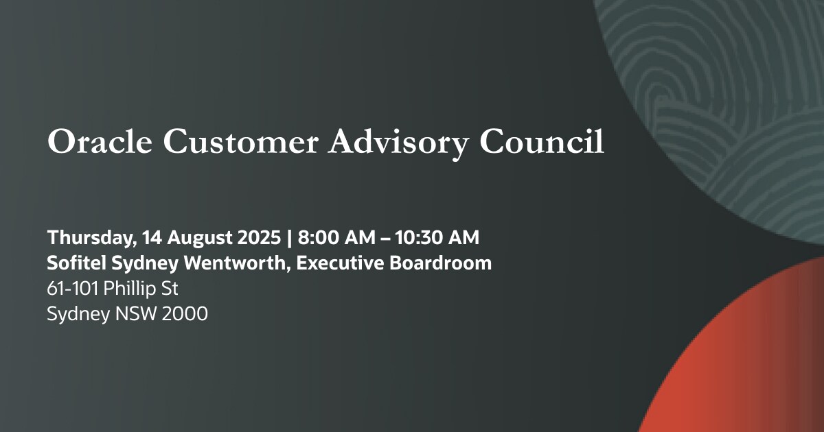 Oracle Customer Advisory Council for Public Sector | Oracle Australia