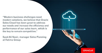 Fatima Group Implements Oracle Sales Cloud to Optimize Sales Operations ...