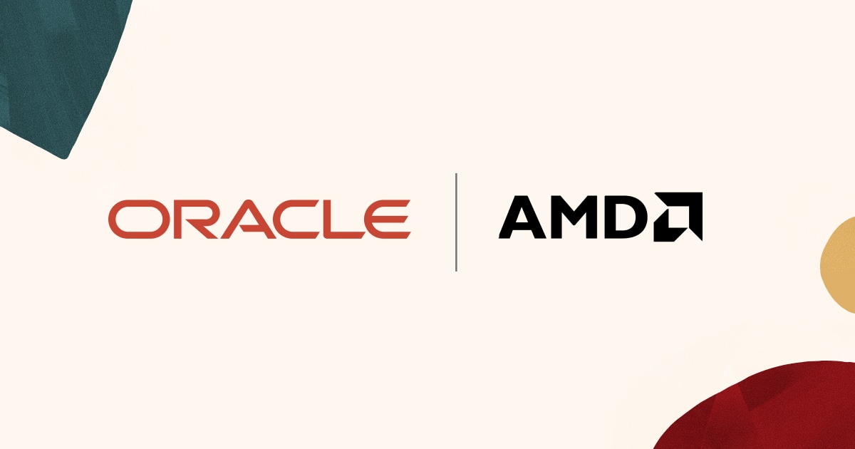 Oracle and AMD Expand Partnership to Help Customers Achieve Next ...