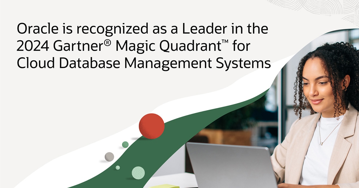 A Oracle foi nomeada uma das líderes no Magic Quadrant™ do Gartner® de 2024 para Sistemas de ...