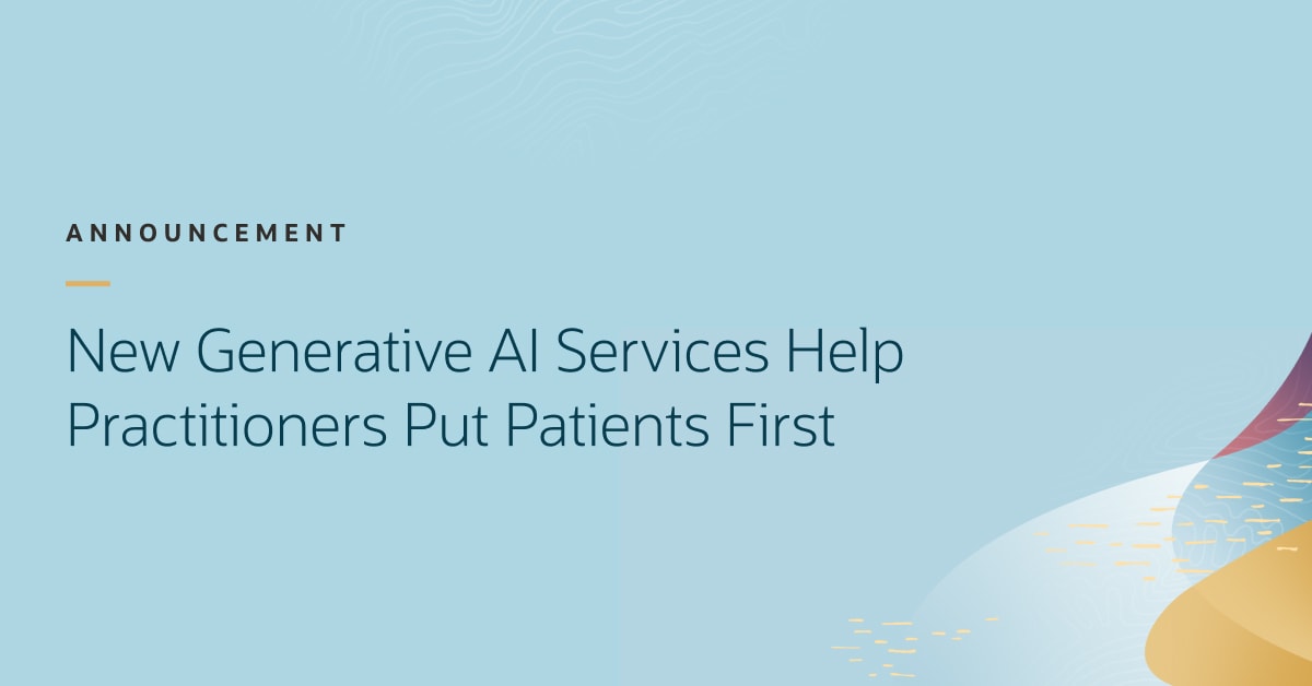 Oracle Brings Generative Ai Capabilities To Healthcare