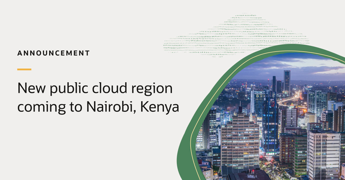 Oracle Plans to Open a Public Cloud Region in Kenya | Oracle Europe
