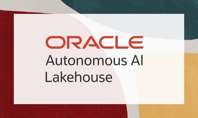 Oracle Autonomous AI Lakehouse Enables Open, Interoperable Data Access ...