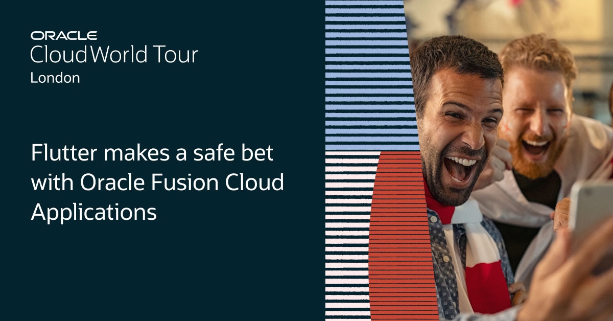 Flutter Makes a Safe Bet with Oracle Fusion Cloud Applications | Oracle United Kingdom