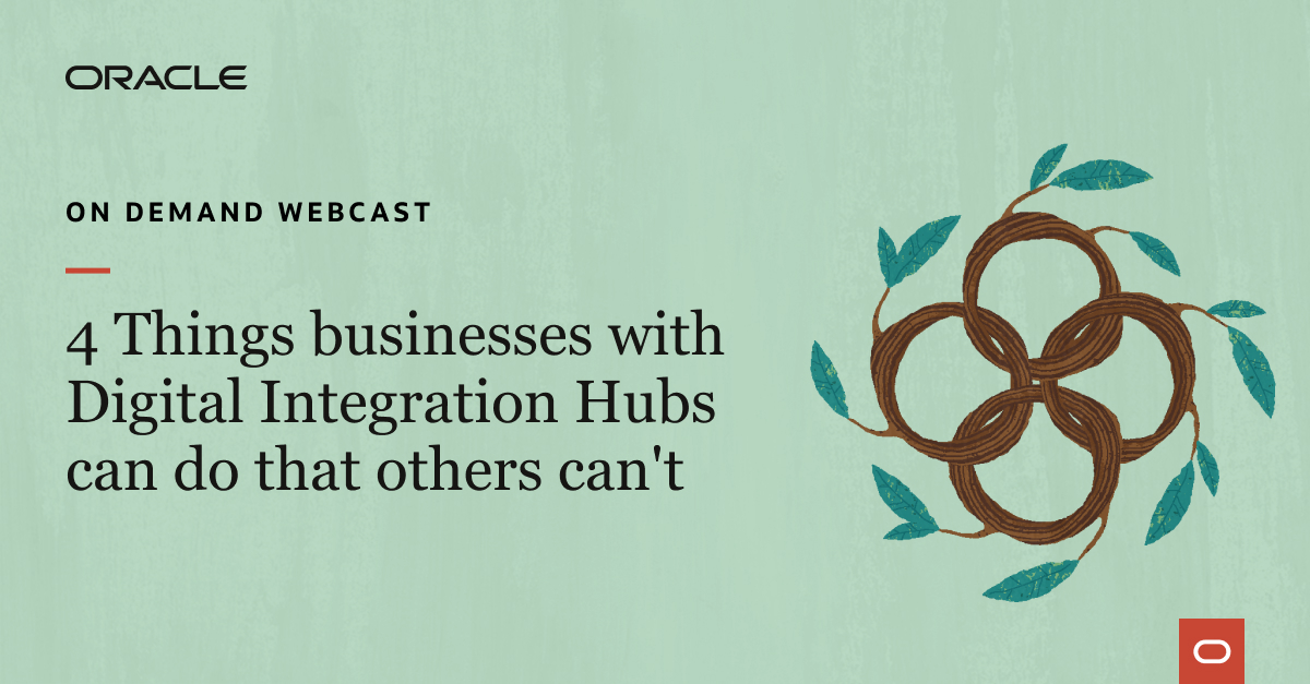 4 Things those with Digital Integration Hubs (DIH) do that others can’t ...