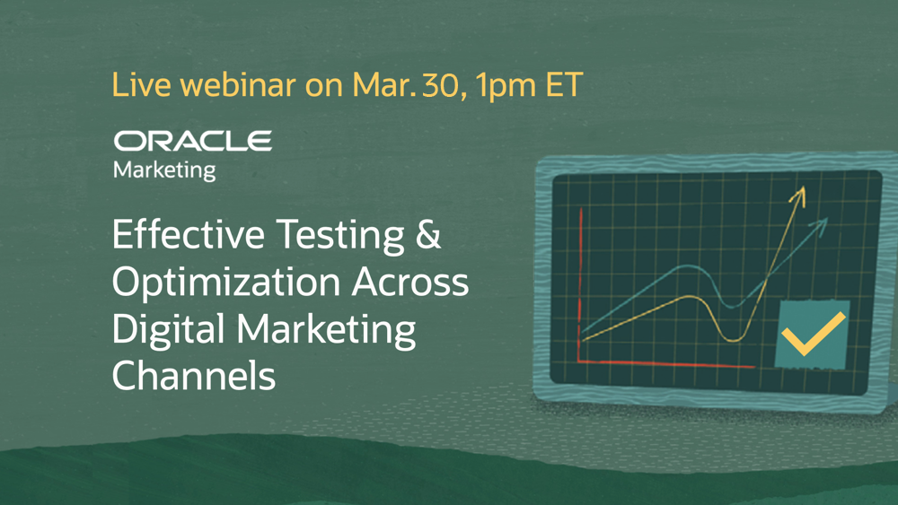 Oracle Consulting’s Guide to Effective Testing Across Marketing Channels