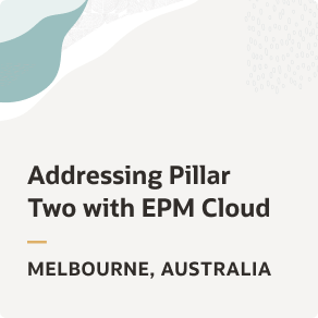 Oracle Innovation Workshop Series: Addressing Pillar Two with EPM Cloud