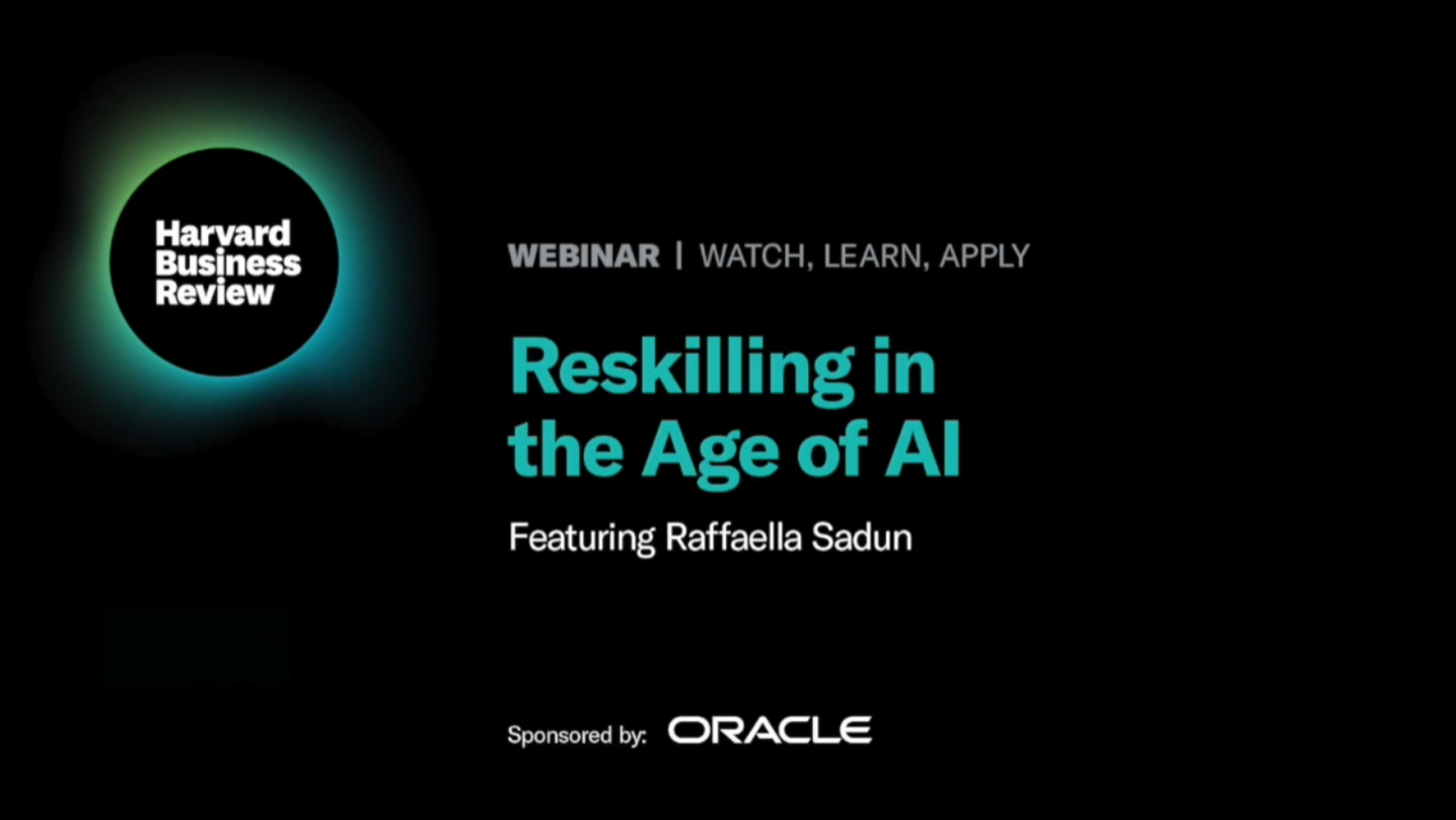 Watch the HBR Webinar: Reskilling in the Age of AI